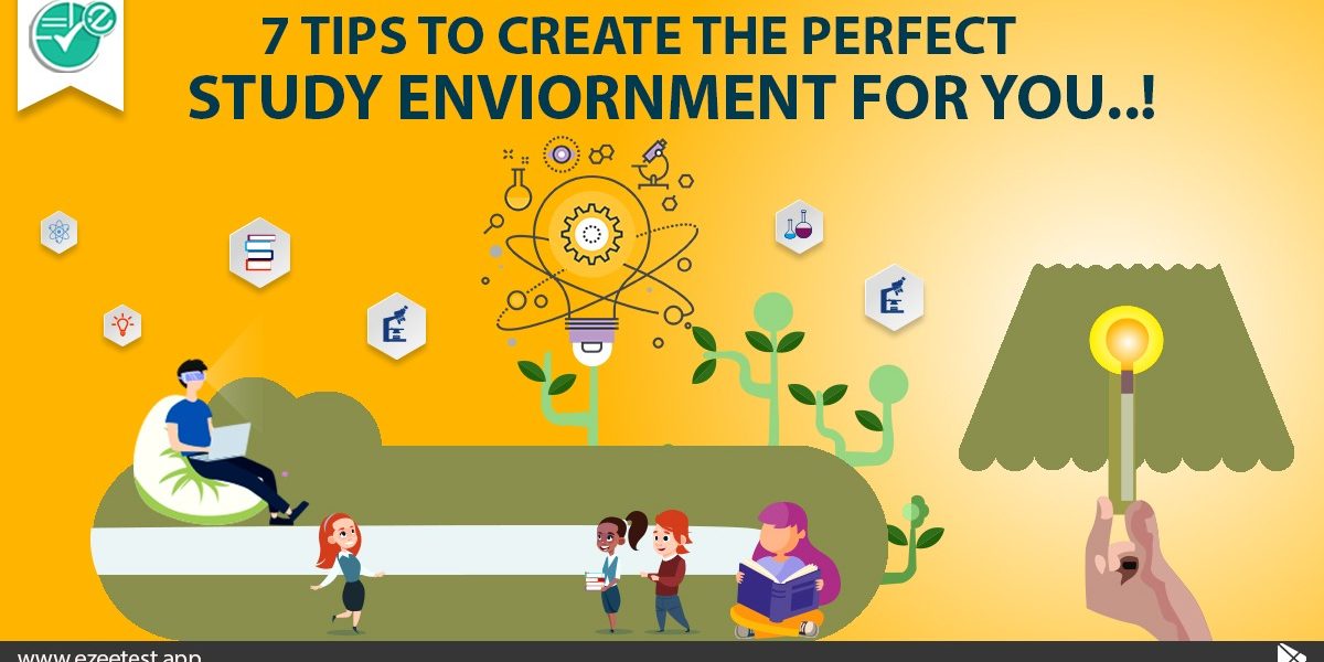 7 Tips To Create The Perfect Study Environment For You Abhinav IT 7 Tips To Create The Perfect Study Environment For You Abhinav IT